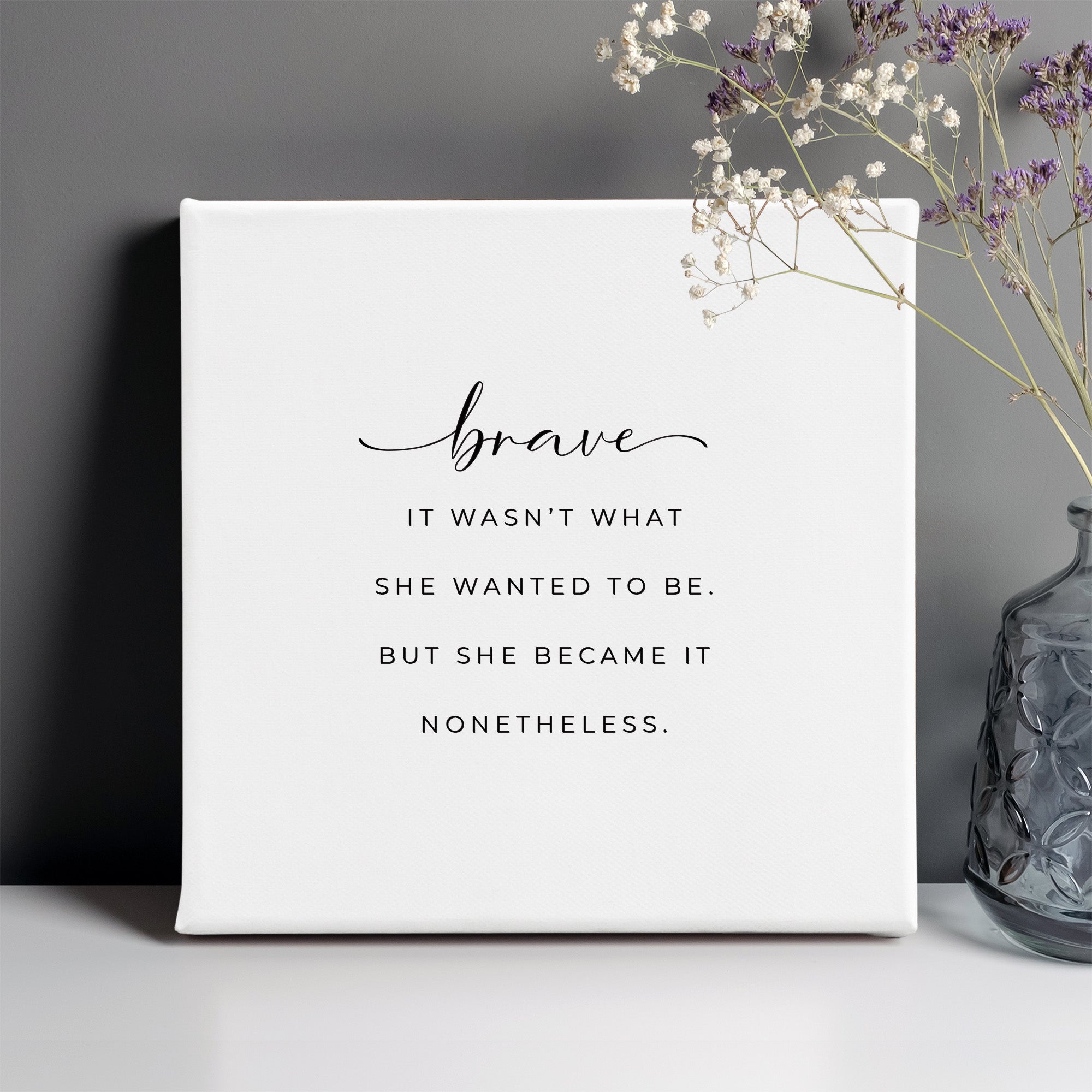 "Brave" Quote - Canvas